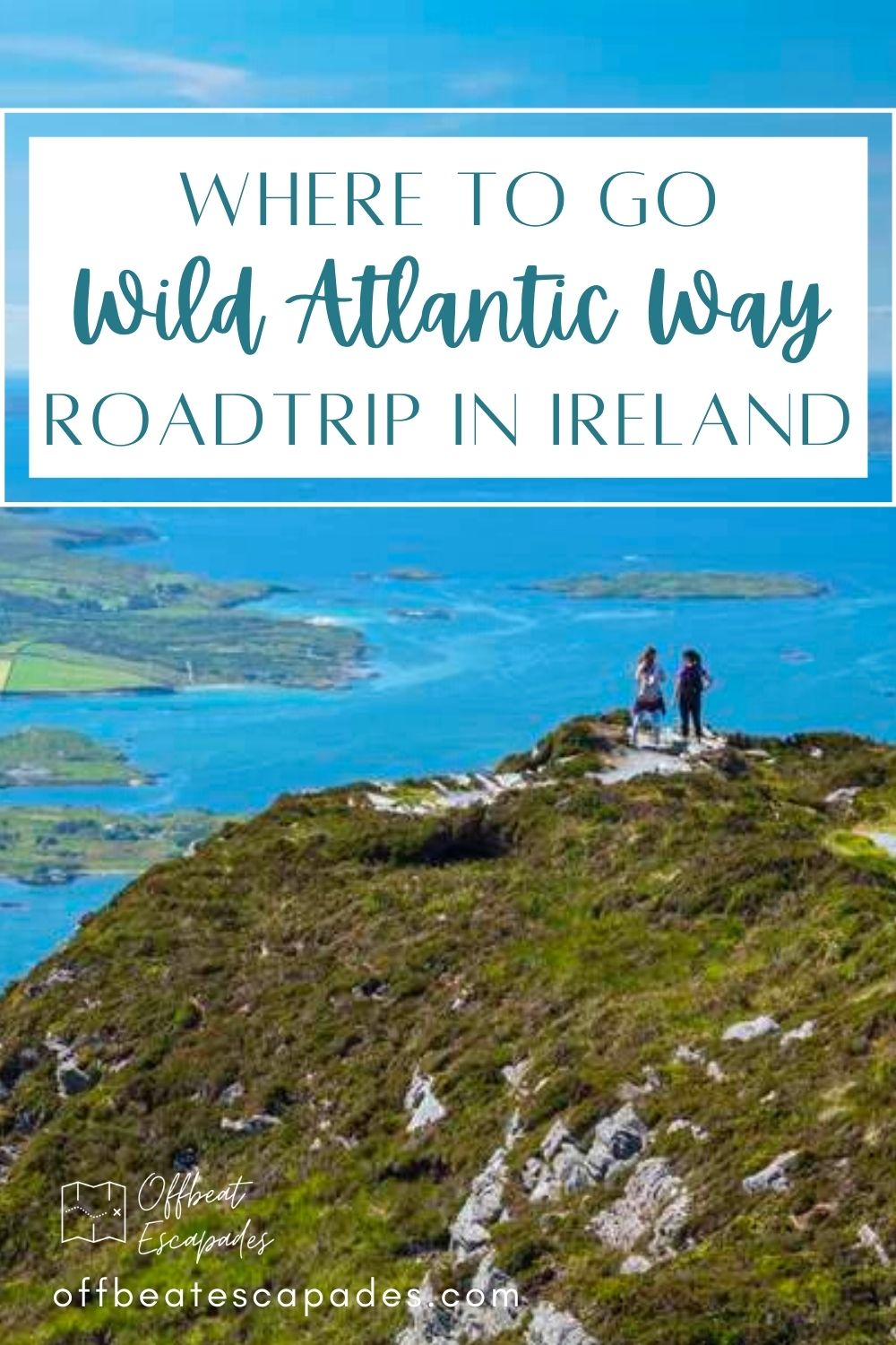 Wild Atlantic Way Highlights: 7 of the Most Beautiful Offbeat Stops ...
