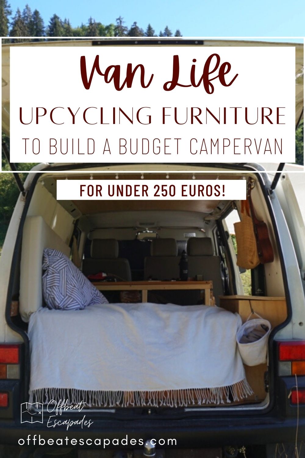 Upcycling Furniture - The Best Way to Build a Budget Campervan ...