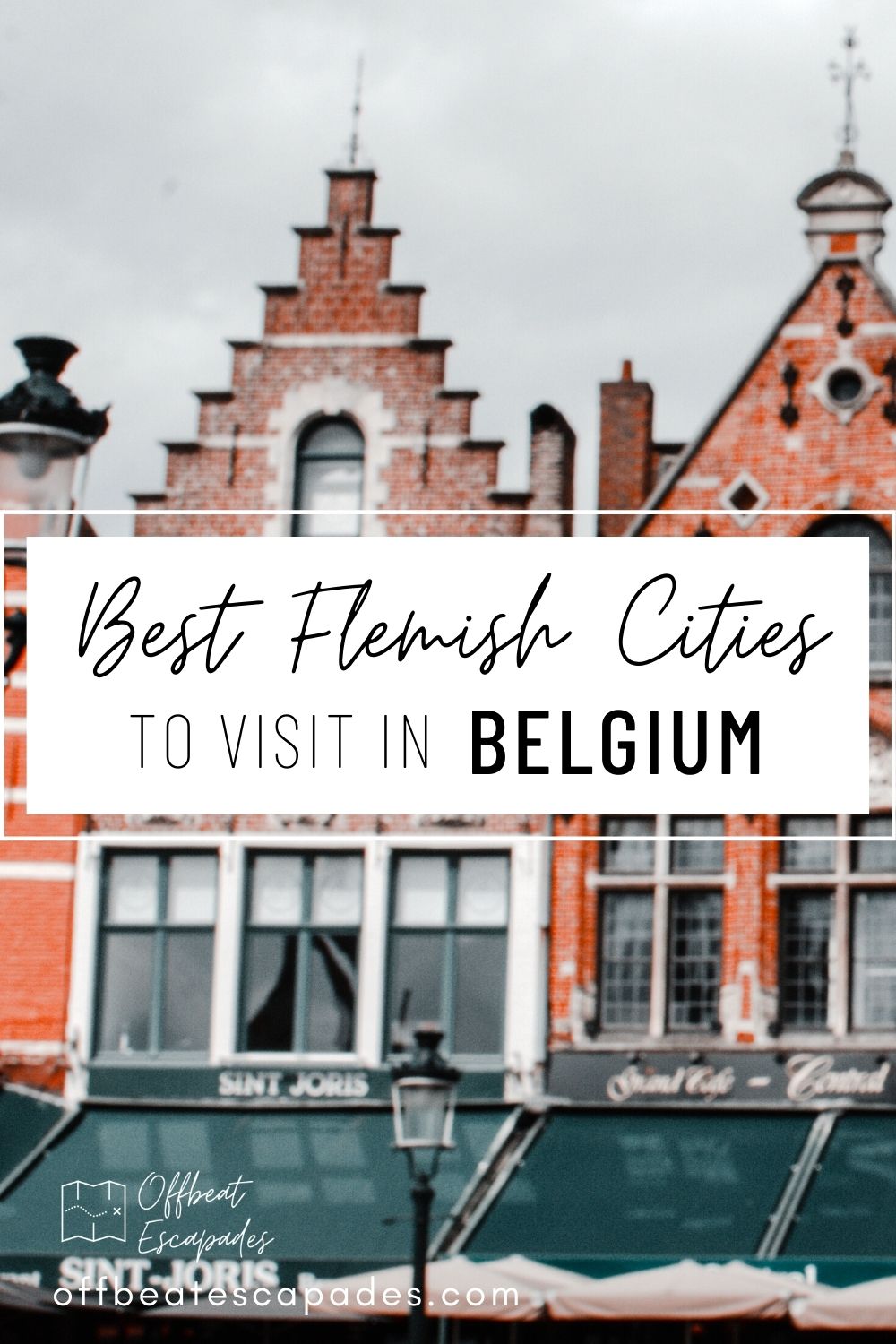 The Best Flemish Cities To Visit In Flanders, Belgium - Offbeat ...