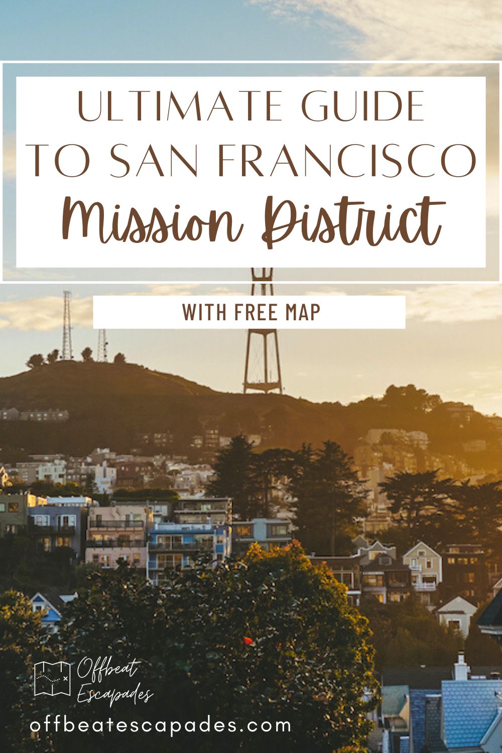 7 Amazing Things to Do in Mission District You Need to Know About ...